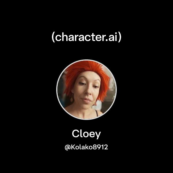 Chat with Cloey | character.ai | AI Chat, Reimagined–Your Words. Your ...