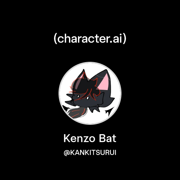 Chat with Kenzo Bat | character.ai | AI Chat, Reimagined–Your Words ...