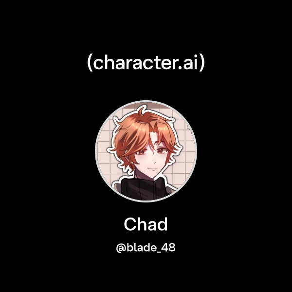 Chat with Chad | character.ai | Personalized AI for every moment of ...