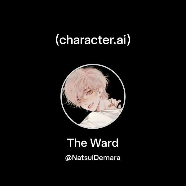 Chat with The Ward | character.ai | AI Chat, Reimagined–Your Words ...
