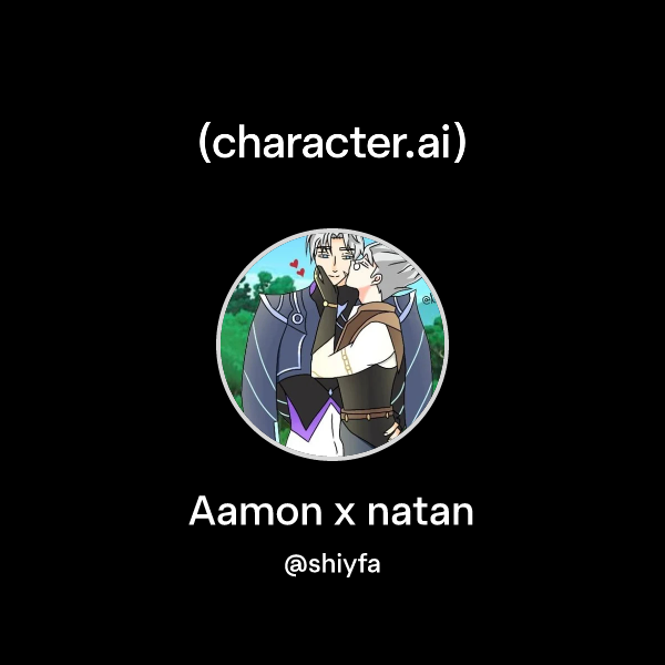 Chat with Aamon x natan | character.ai | AI Chat, Reimagined–Your Words ...