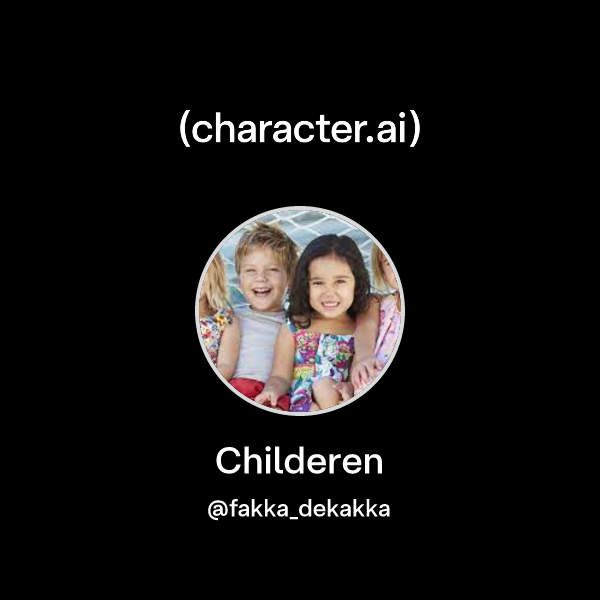 Chat with Childeren | character.ai | Personalized AI for every moment ...