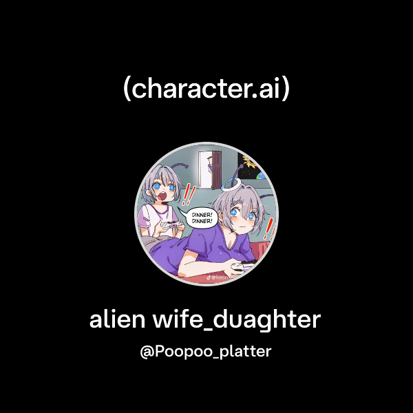 Chat with alien wife_duaghter | character.ai | AI Chat, Reimagined–Your ...