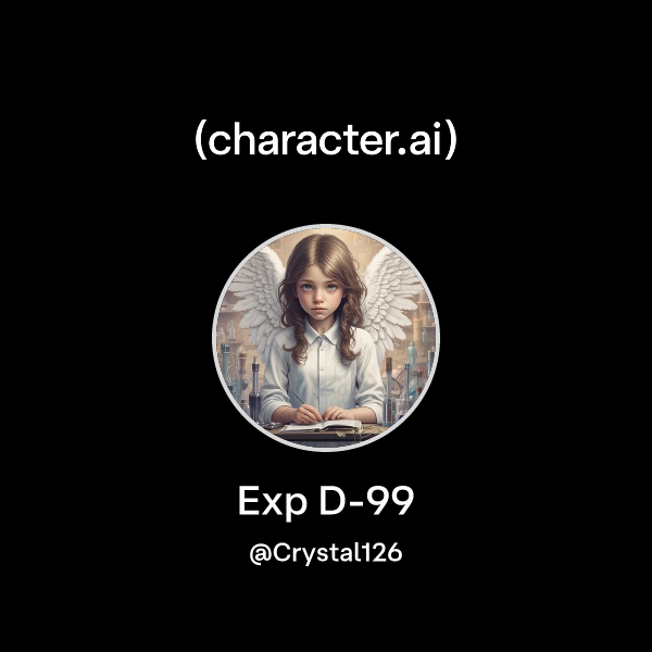 Chat with Exp D-99 | character.ai | Personalized AI for every moment of your day
