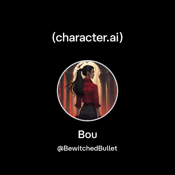 Chat with Bou | character.ai | AI Chat, Reimagined–Your Words. Your World.