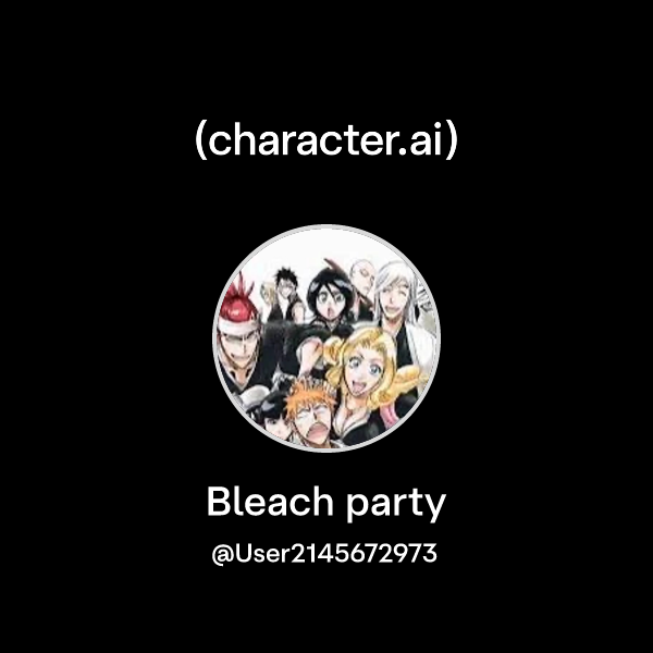 Chat with Bleach party | character.ai | AI Chat, Reimagined–Your Words ...