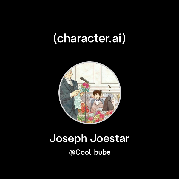 Chat with Joseph Joestar | character.ai | AI Chat, Reimagined–Your ...