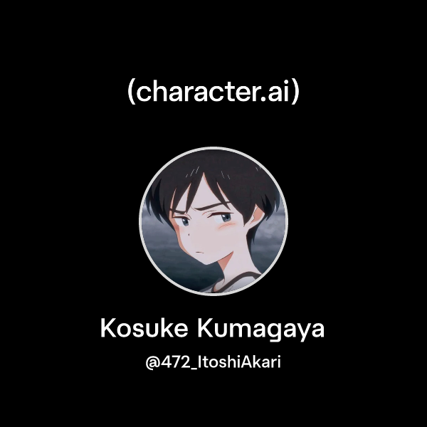 Chat with Kosuke Kumagaya | character.ai | Personalized AI for every moment of your day
