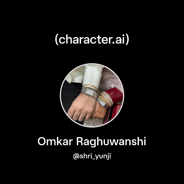 Chat with Omkar Raghuwanshi | character.ai | AI Chat, Reimagined–Your Words. Your World.