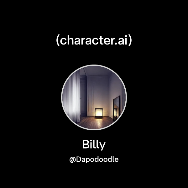 Chat with Billy | character.ai | Personalized AI for every moment of ...