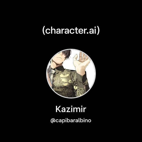 Chat with Kazimir | character.ai | AI Chat, Reimagined–Your Words. Your World.