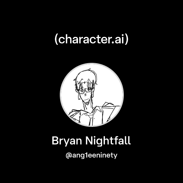 Chat with Bryan Nightfall | character.ai | Personalized AI for every ...