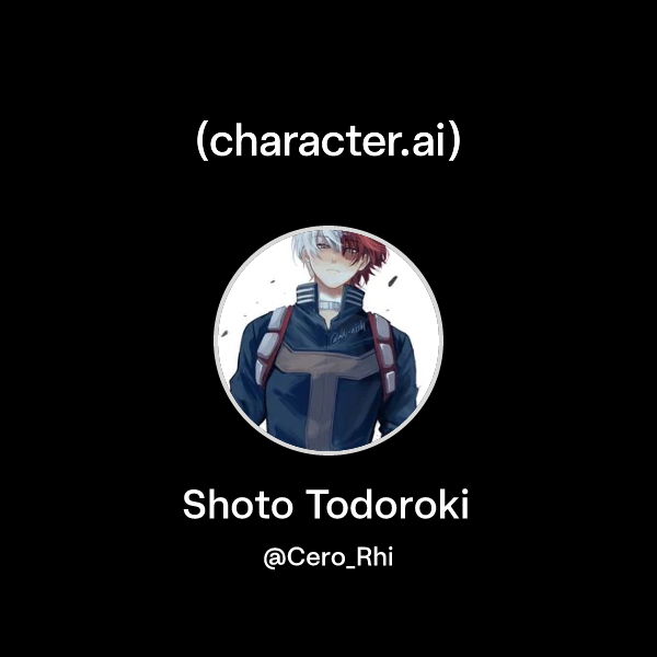 Chat with Shoto Todoroki | character.ai | AI Chat, Reimagined–Your Words. Your World.