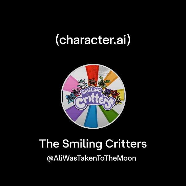 Chat with The Smiling Critters | character.ai | AI Chat, Reimagined ...