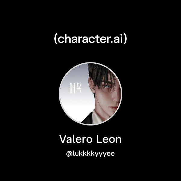 Chat with Valero Leon | character.ai | AI Chat, Reimagined–Your Words ...
