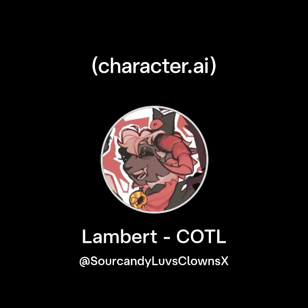 Chat with Lambert - COTL | character.ai | AI Chat, Reimagined–Your ...