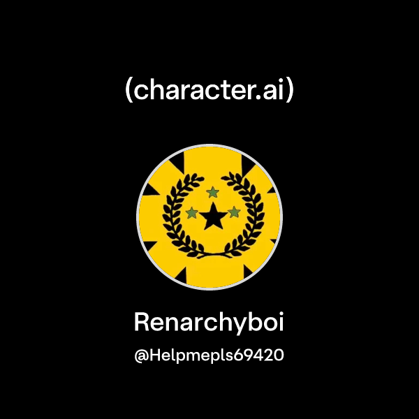 Chat with Renarchyboi | character.ai | AI Chat, Reimagined–Your Words ...