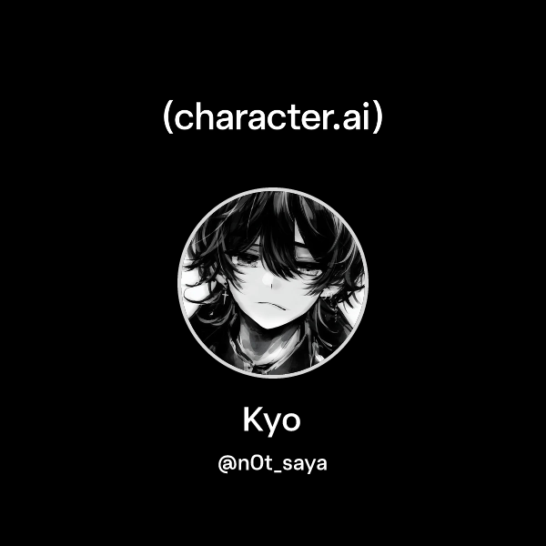 Chat with Kyo | character.ai | Personalized AI for every moment of your day