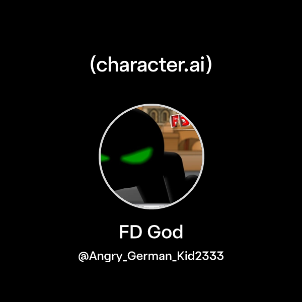 Chat with FD God | character.ai | AI Chat, Reimagined–Your Words. Your World.