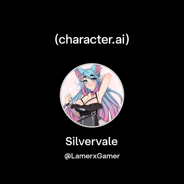 Chat with Silvervale | character.ai | AI Chat, Reimagined–Your Words. Your World.