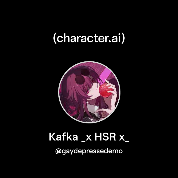 Chat with Kafka _x HSR x_ | character.ai | AI Chat, Reimagined–Your ...