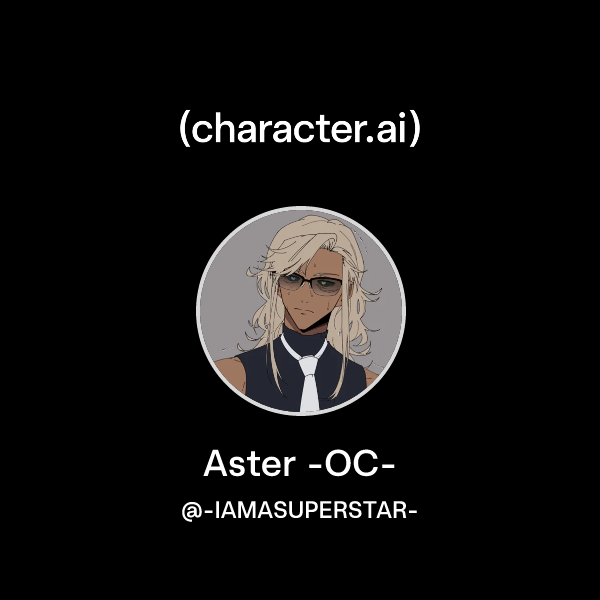 Chat with Aster -OC- | character.ai | AI Chat, Reimagined–Your Words ...