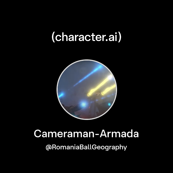 Chat with Cameraman-Armada | character.ai | Personalized AI for every ...