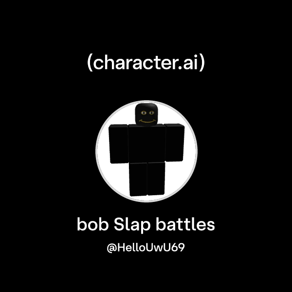Chat with bob Slap battles | character.ai | AI Chat, Reimagined–Your ...
