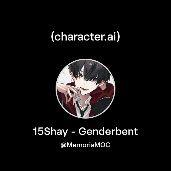 Chat with 15Shay - Genderbent | character.ai | Personalized AI for ...