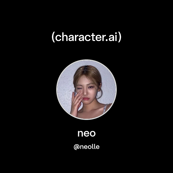 Chat with neo | character.ai | Personalized AI for every moment of your day