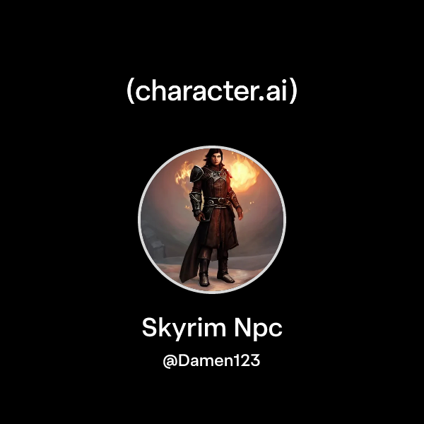 Chat with Skyrim Npc | character.ai | AI Chat, Reimagined–Your Words ...