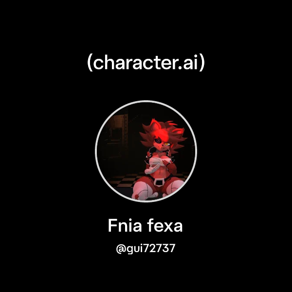 Chat with Fnia fexa | character.ai | Personalized AI for every moment ...