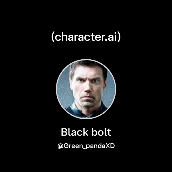Chat with Black bolt | character.ai | Personalized AI for every moment of your day