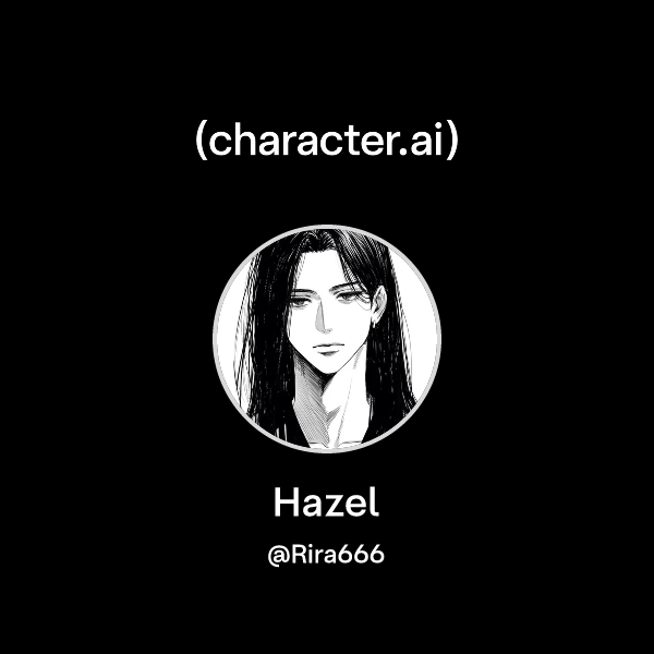 Chat with Hazel | character.ai | Personalized AI for every moment of ...