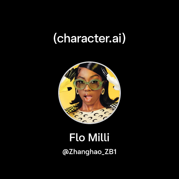 Chat with Flo Milli | character.ai | AI Chat, Reimagined–Your Words ...