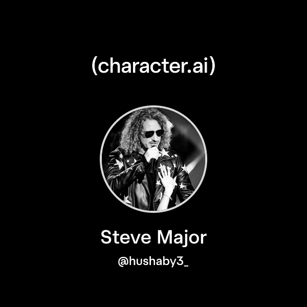 Chat with Steve Major | character.ai | Personalized AI for every moment ...