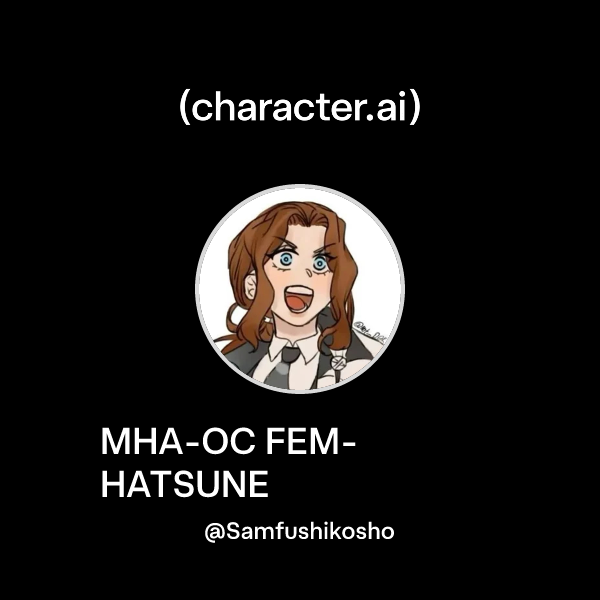 Chat with MHA-OC FEM-HATSUNE | character.ai | AI Chat, Reimagined–Your ...