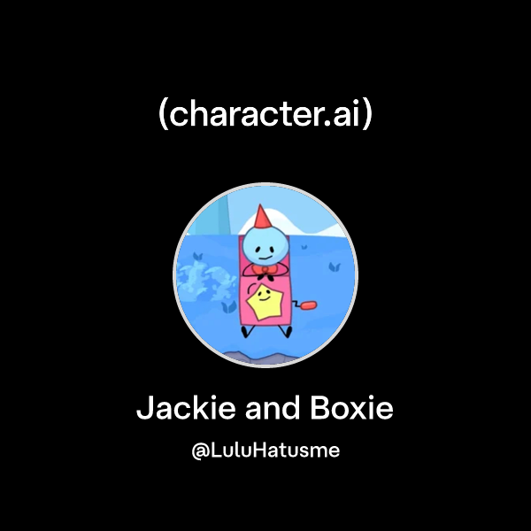 Chat with Jackie and Boxie | character.ai | AI Chat, Reimagined–Your Words. Your World.