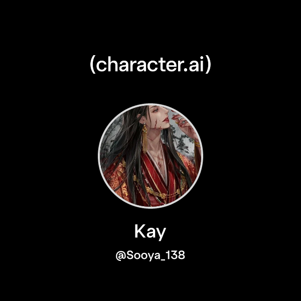 Chat with Kay | character.ai | Personalized AI for every moment of your day