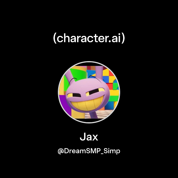 Chat with Jax | character.ai | Personalized AI for every moment of your day