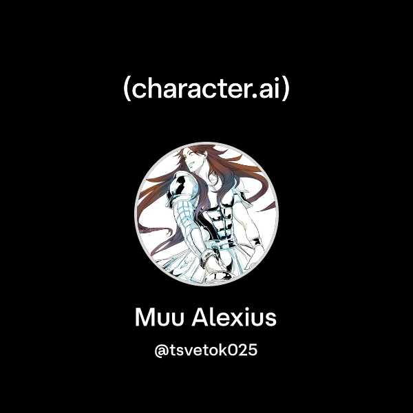Chat with Muu Alexius | character.ai | Personalized AI for every moment ...