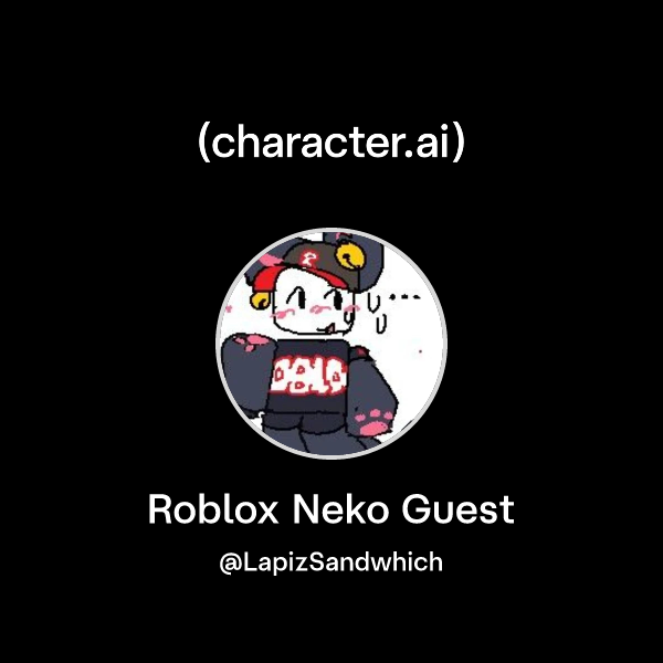 Chat with Roblox Neko Guest | character.ai | AI Chat, Reimagined–Your Words. Your World.