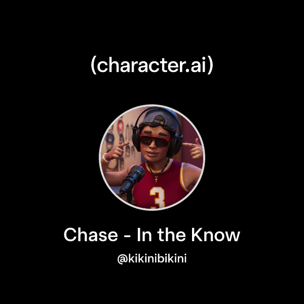 Chat with Chase - In the Know | character.ai | AI Chat, Reimagined–Your ...