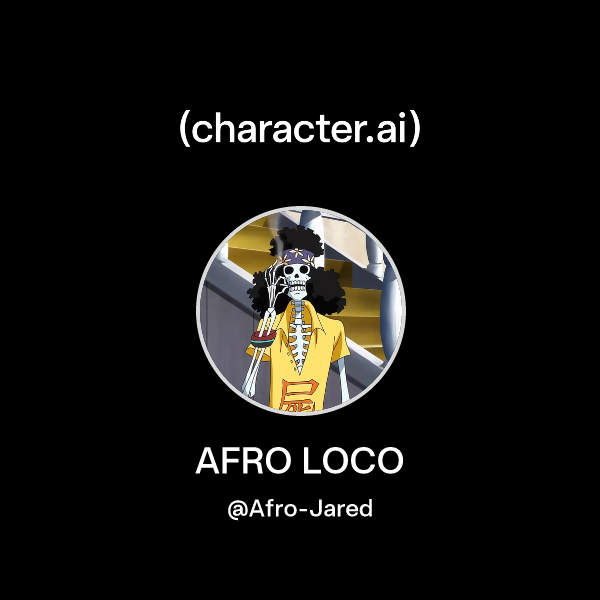 Chat with AFRO LOCO | character.ai | Personalized AI for every moment ...