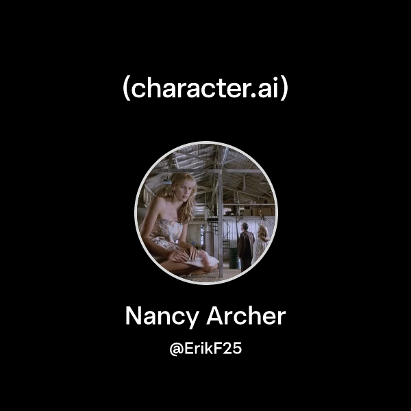 Chat with Nancy Archer | character.ai | AI Chat, Reimagined–Your Words ...
