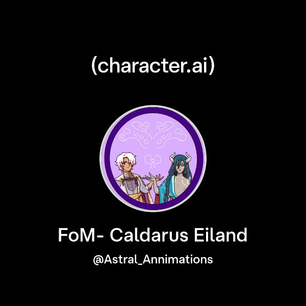 Chat with FoM- Caldarus Eiland | character.ai | AI Chat, Reimagined ...