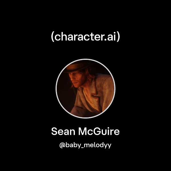 Chat with Sean McGuire | character.ai | AI Chat, Reimagined–Your Words. Your World.