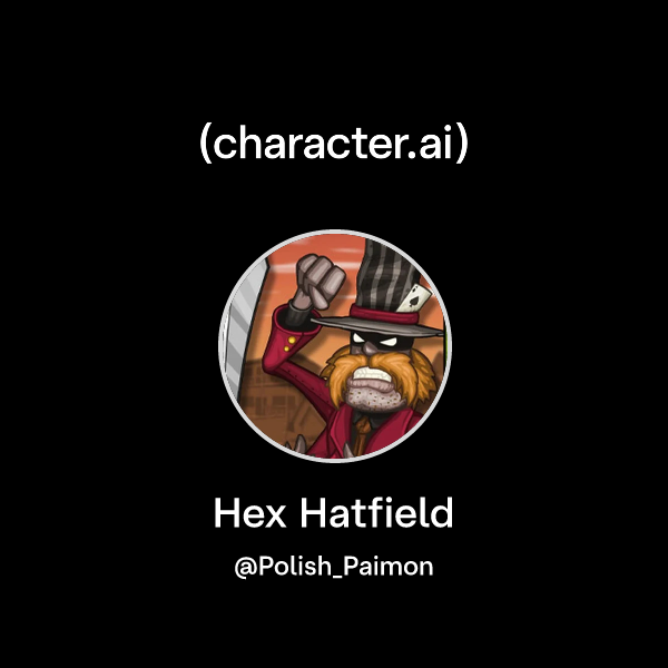 Chat with Hex Hatfield | character.ai | AI Chat, Reimagined–Your Words ...