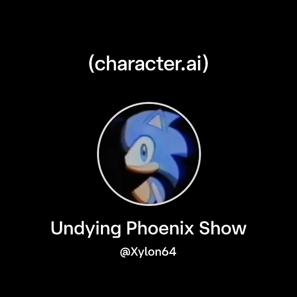 Chat with Undying Phoenix Show | character.ai | Personalized AI for ...