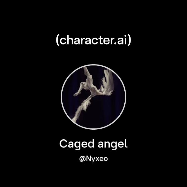 Chat with Caged angel | character.ai | AI Chat, Reimagined–Your Words ...